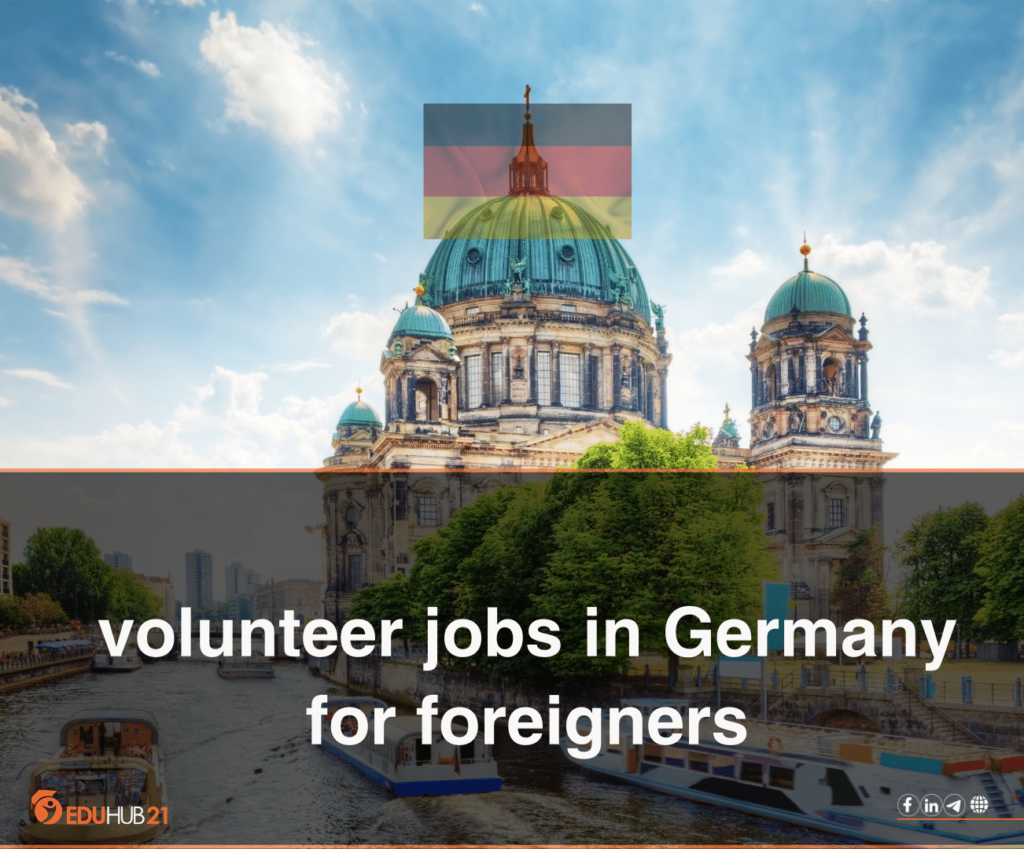 volunteer jobs in Germany for foreigners - Eduhub21