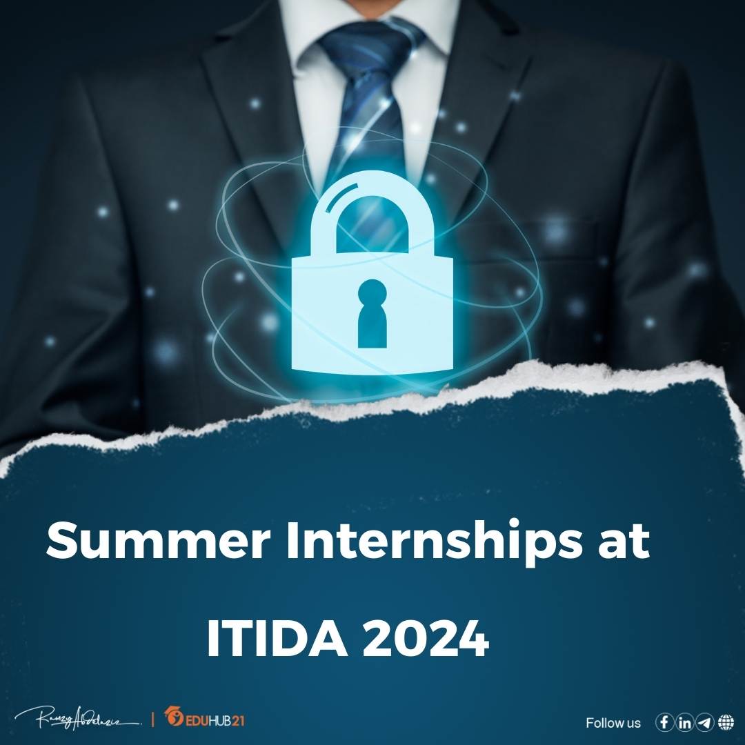 Summer Internships at ITIDA 2024 - Eduhub21 Summer Internships at ITIDA 2024 - Eduhub21