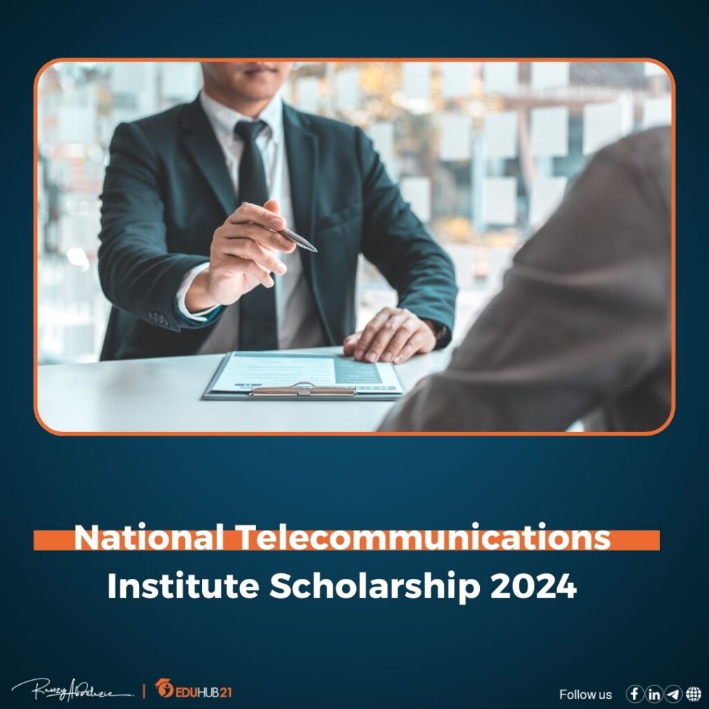 National Telecommunications Institute Scholarship 2024 - Eduhub21