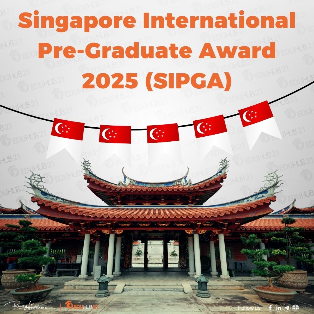 Singapore International Pre-Graduate Award 2025 (SIPGA) - Eduhub21