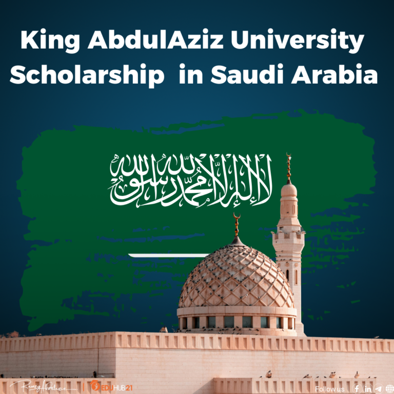 King AbdulAziz University Scholarship in Saudi Arabia | Fully Funded ...