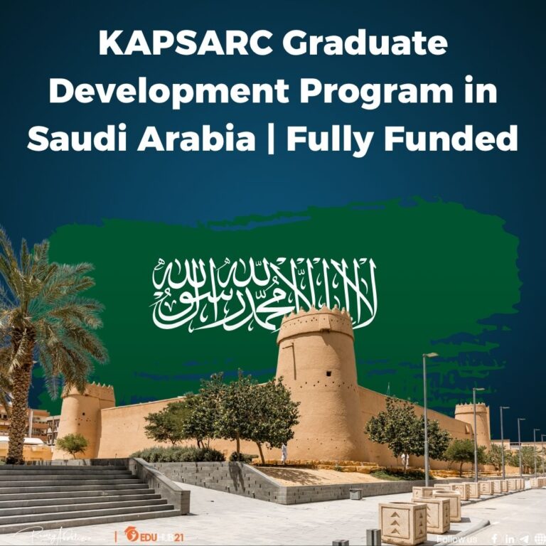 KAPSARC Graduate Development Program in Saudi Arabia | Fully Funded ...