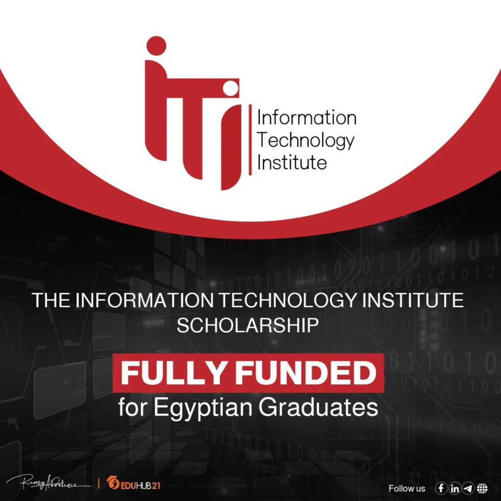 The Information Technology Institute Scholarship (ITI) | Fully Funded ...